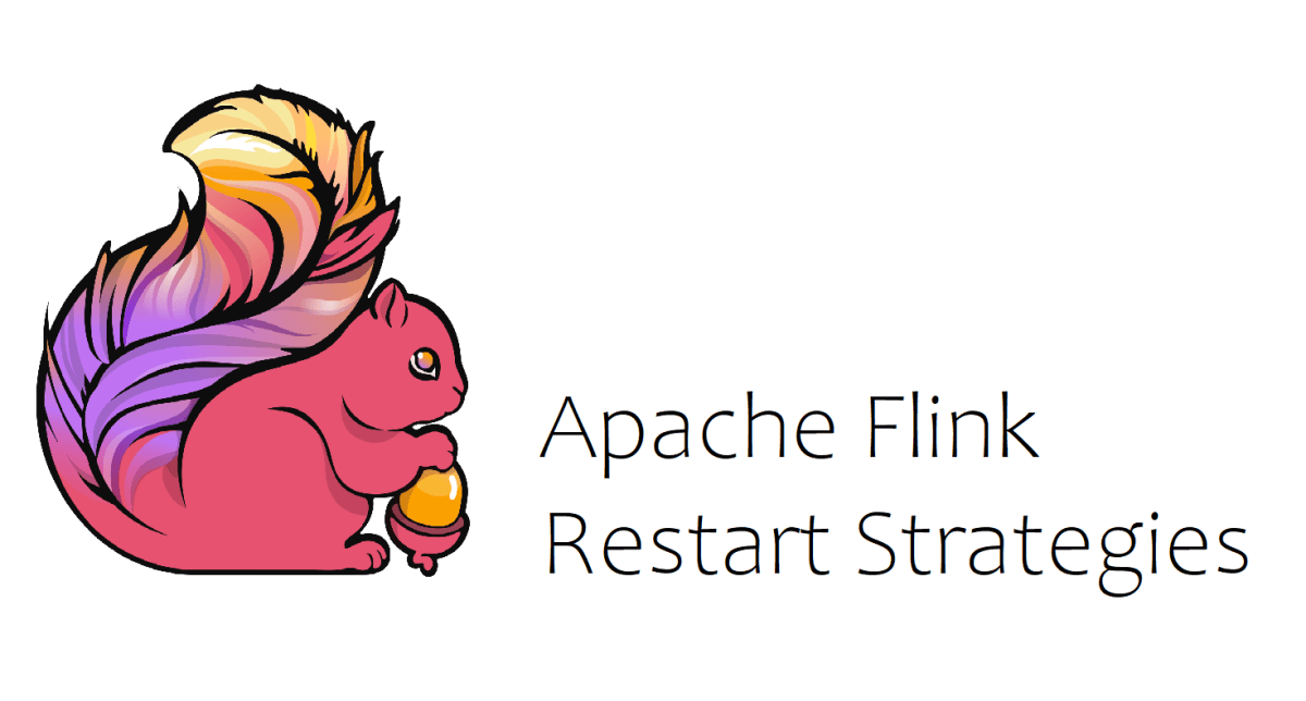 Choosing The Correct Flink Restart Strategy And Avoiding Production 8779